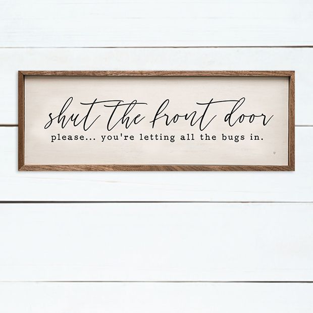 Shut The Front Door Framed Sign Antique Farmhouse